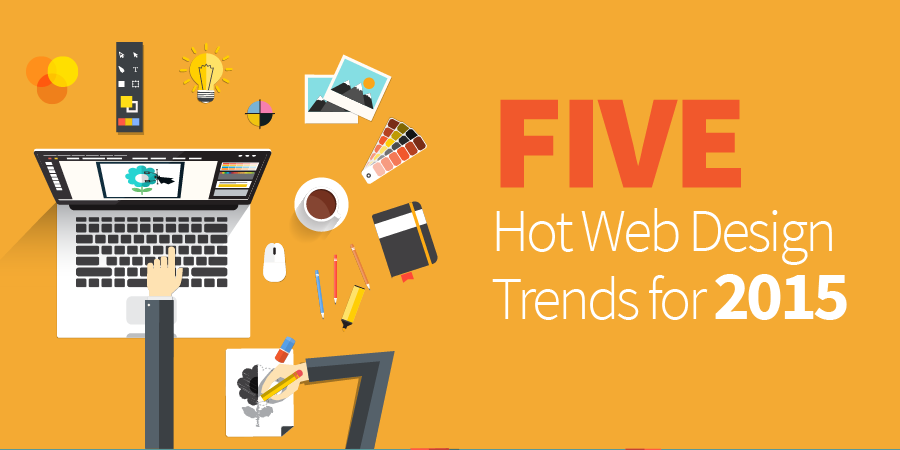 Five Hot Web Design Trends for 2015 | LevelTen Dallas, TX