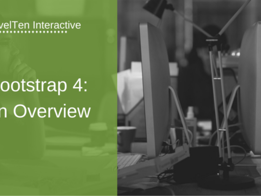 Bootstrap 4: An Overview | LevelTen